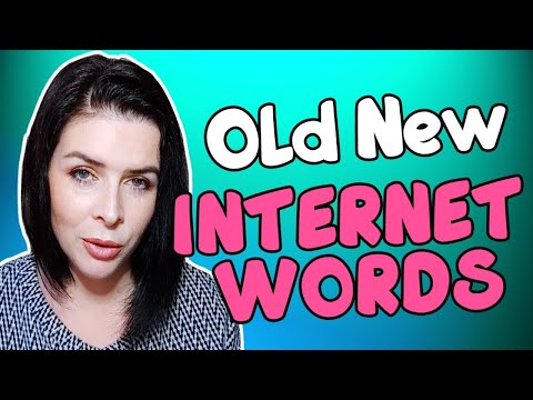 Old New Internet English. Word meaning. Common English words that used to mean something different