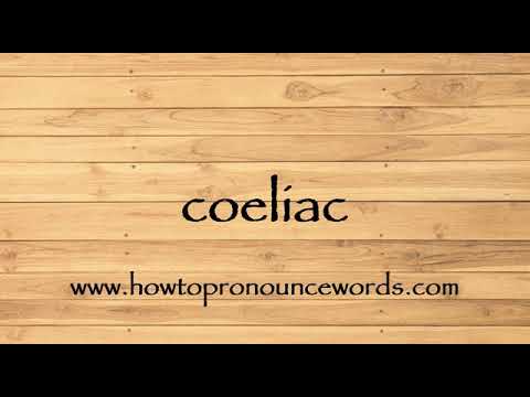 How To Pronounce coeliac .How To say coeliac in English.