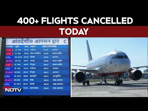 Flights Cancelled Today | Airlines Cancel 400+ Flights; 27 Airports Shut Amid Airspace Restrictions
