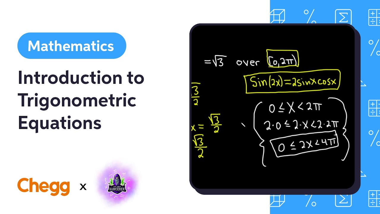 Introduction to Trigonometric Equations Ft. The Math Sorcerer
