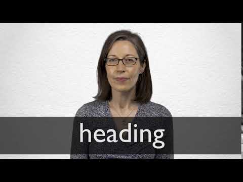 HEADING definition and meaning | Collins English Dictionary