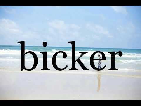 How To Pronounce bicker🌈🌈🌈🌈🌈🌈Pronunciation Of bicker