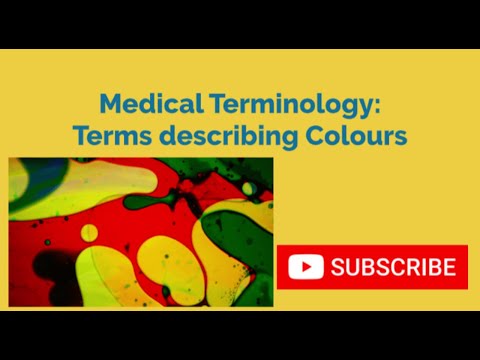 MEDICAL TERMINOLOGY: Medical Terms for Colours