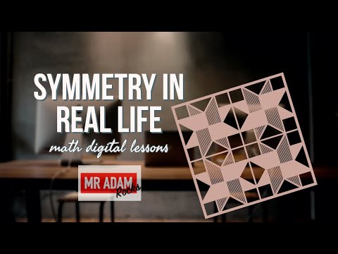 Symmetry in Real Life - Math Digital lessons