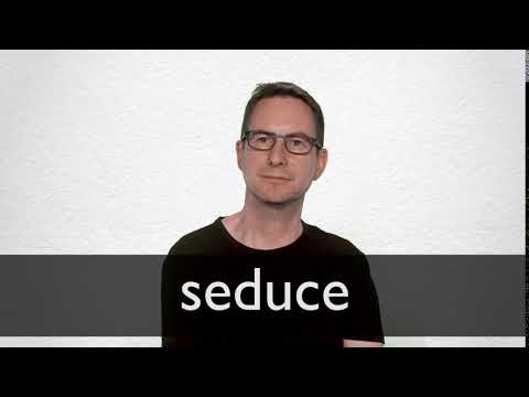 SEDUCE - Meaning & Translations | Collins English Dictionary