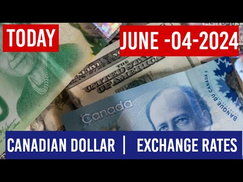Canadian Dollar Exchange rates Today JUNE 04,2024 USDCAD cad to usd Cad to inr
