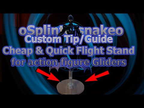 Custom Tip/Guide - Cheap & quick Flight Stand for action figure Gliders