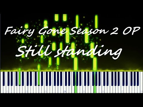 Fairy Gone Season 2 OP - Still standing - Piano Cover (Synthesia)