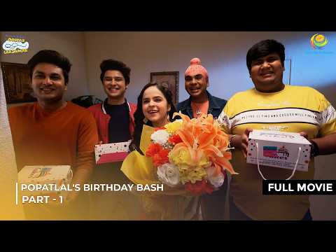 Popatlal's Birthday Bash! | FULL MOVIE | Part 1 | Taarak Mehta Ka Ooltah Chashmah