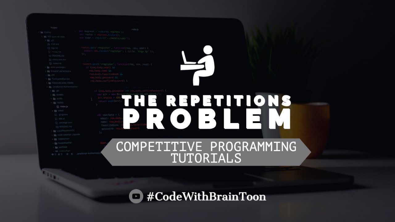 Competitive Programming Tutorials || Part 9: The Repetitions Problem || CSES Problem Set
