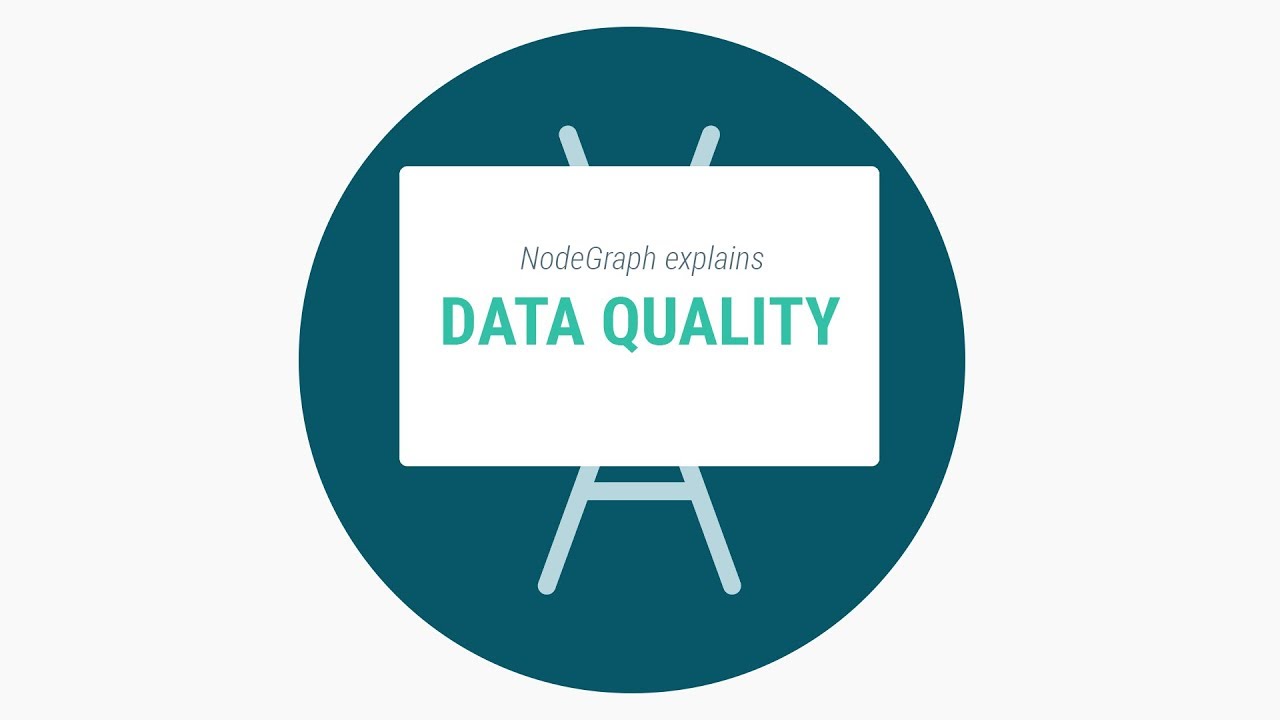 NodeGraph TV: Explaining Data Quality [Data Quality Management, Concepts & Issues]