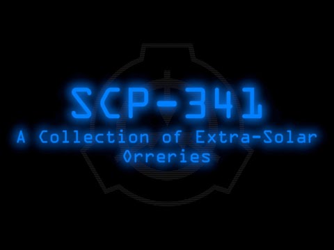 SCP-341 - A Collection of Extra-Solar Orreries