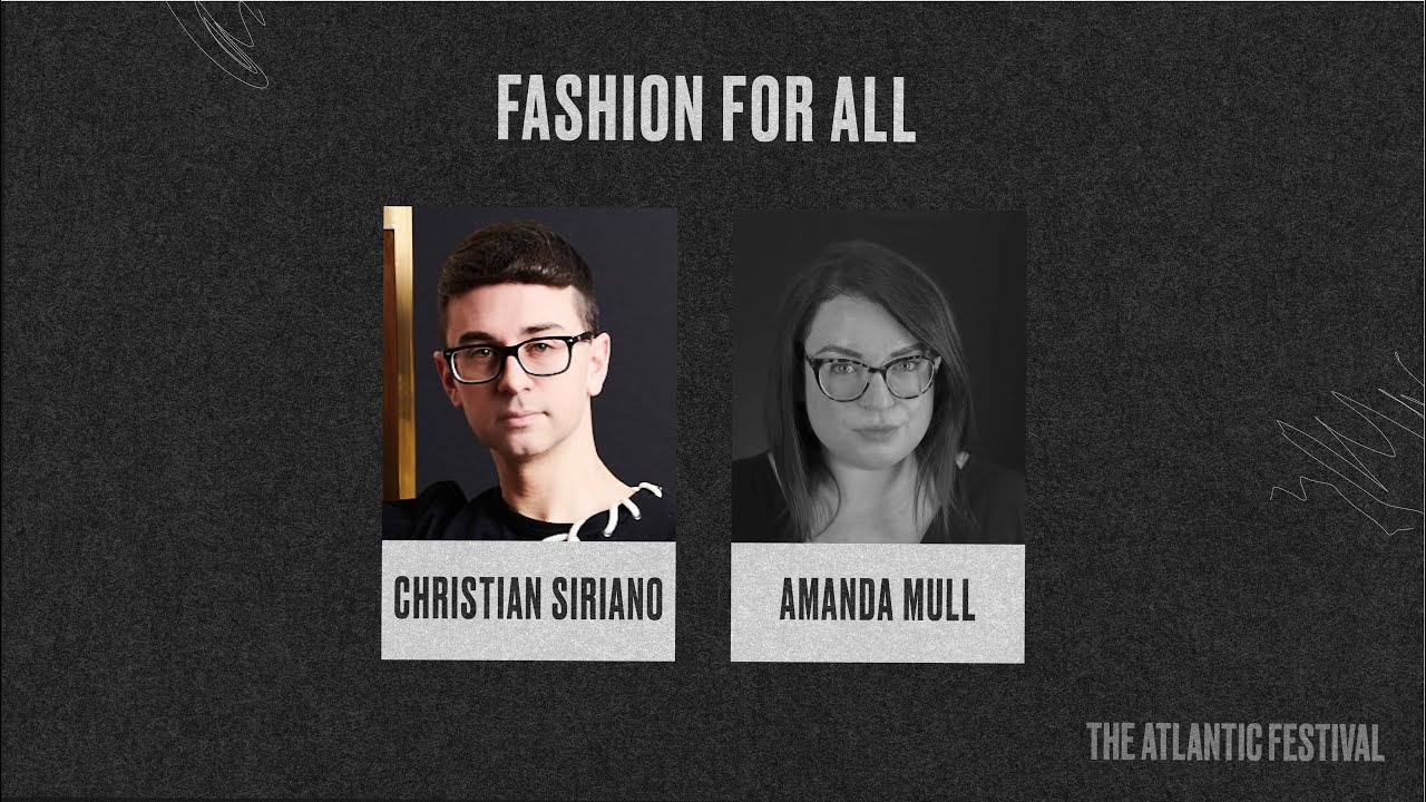 Christian Siriano on Representation, Genderless Fashion, and Sustainability | The Atlantic Festival
