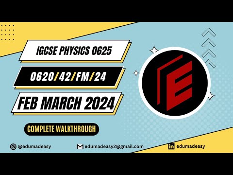 0625/42/FM/24 | Paper 42 | Feb March 2024 | IGCSE Physics | edumadeasy