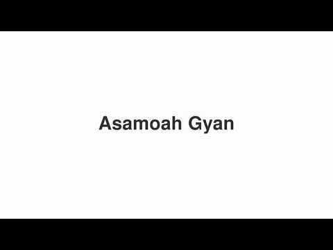 How to Pronounce "Asamoah Gyan"