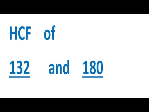 HCF of 132 and 180