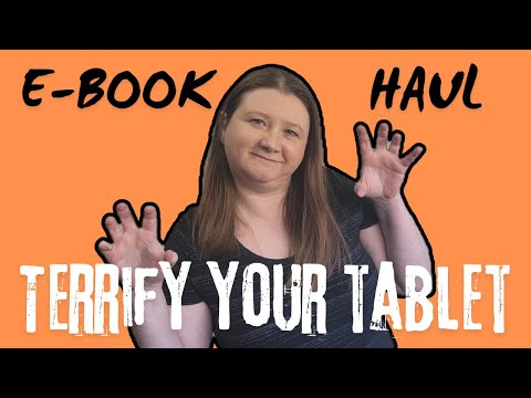 Terrify Your Tablet Haul