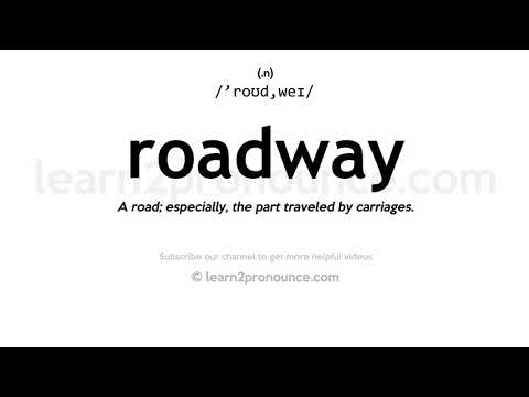 Pronunciation of Roadway | Definition of Roadway