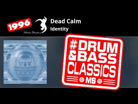 Dead Calm: Identity | SHADOW96-Y | Moving Shadow