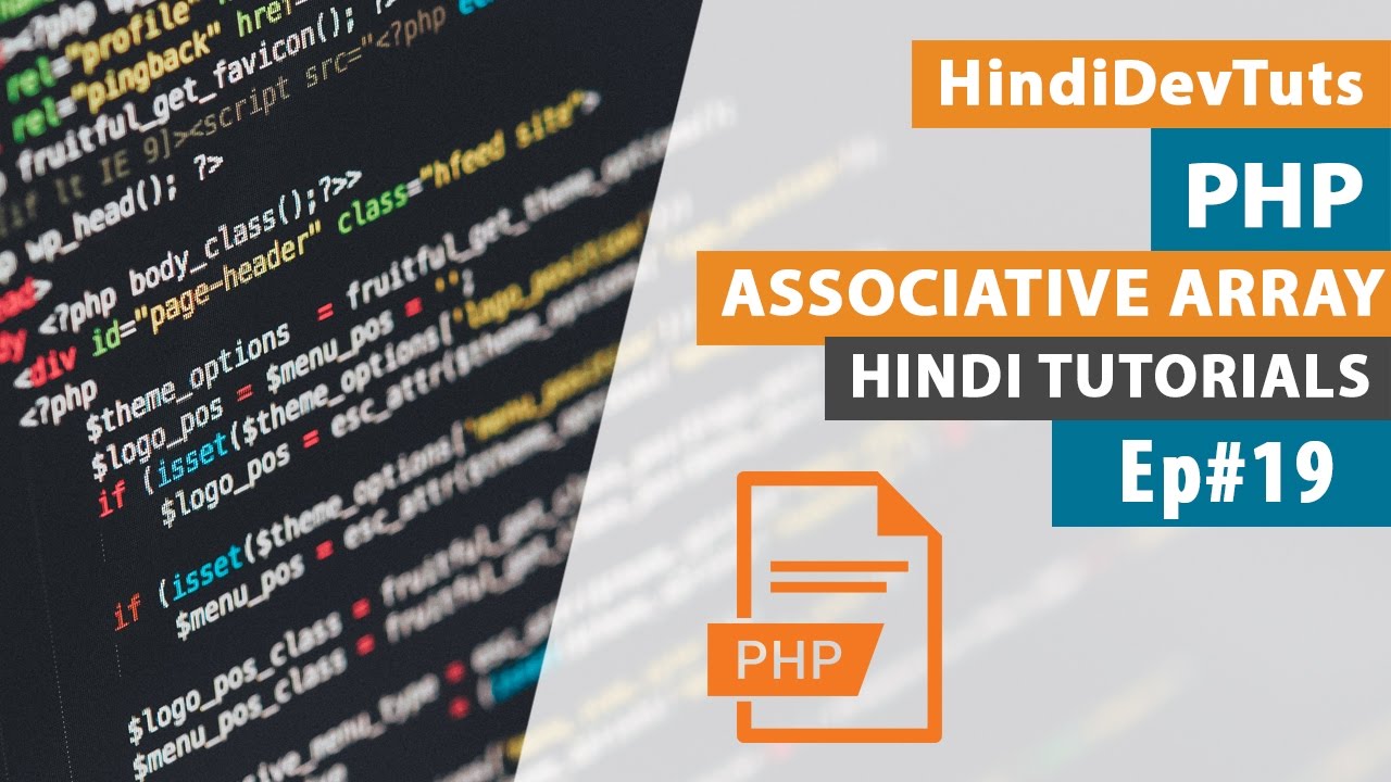 php tutorials in hindi Ep#19 | PHP Associative array