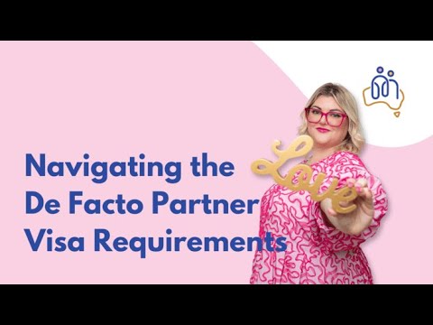 Unlocking Success: Navigating the De Facto Partner Visa Requirements
