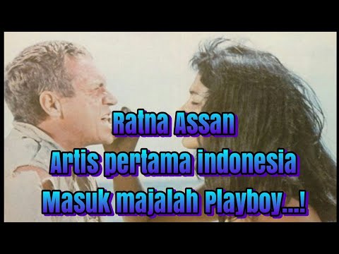 TERUNGKAP...! MASA LALU "RATNA ASSAN" ARTIS PERTA INDONESIA, MASUK MAJALAH PLAYBOY..!