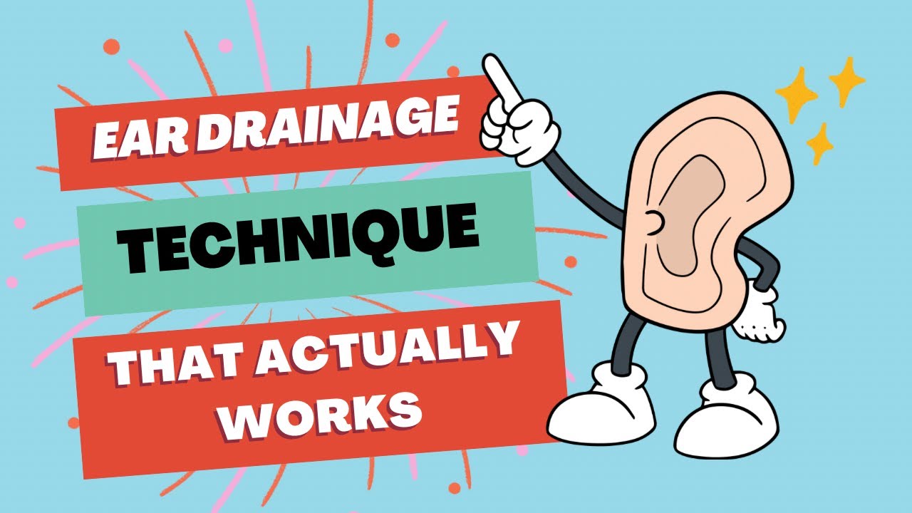 EAR DRAINAGE technique that ACTUALLY WORKS!