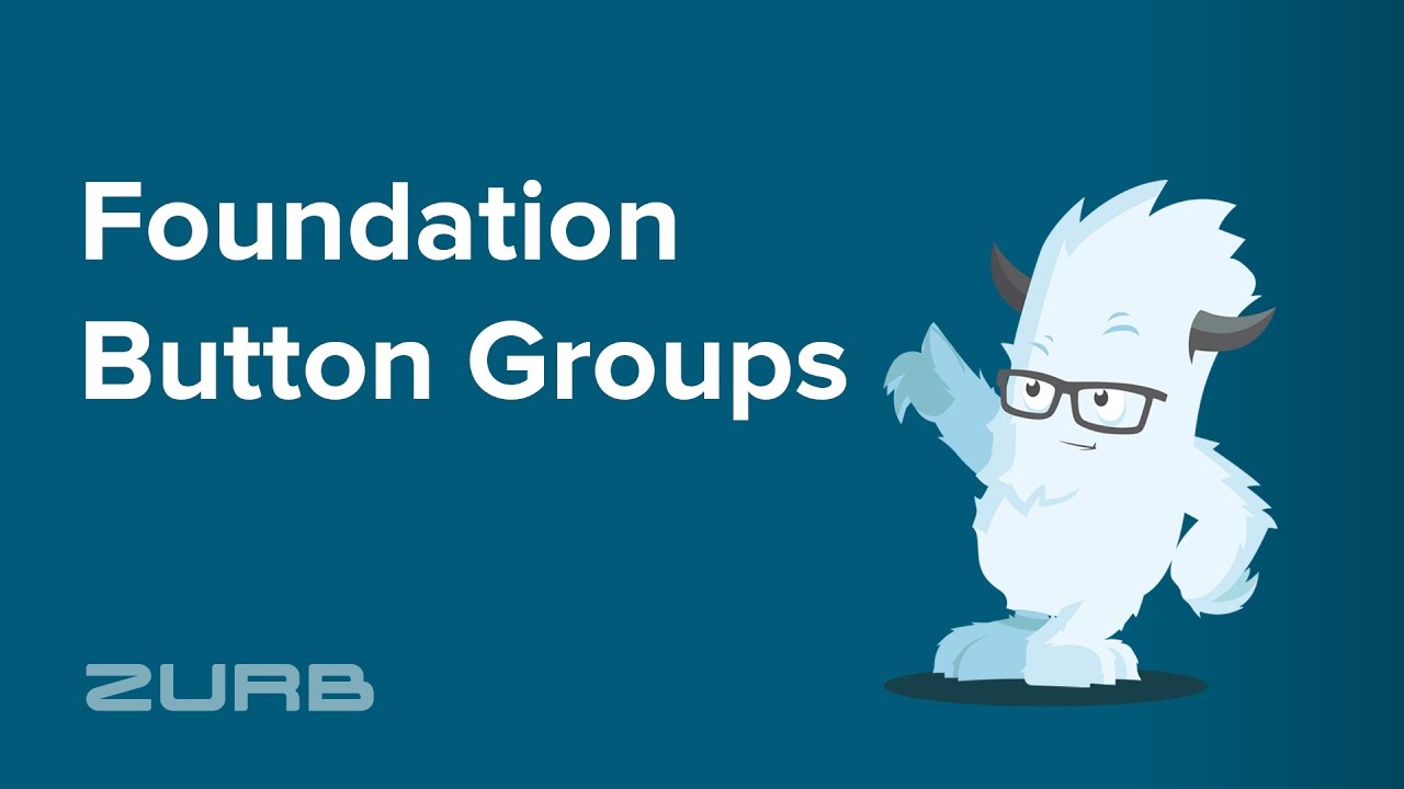 Button Groups | Foundation 6 by ZURB