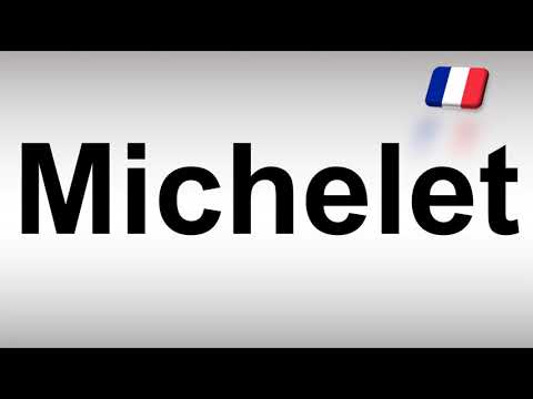 How to Pronounce Michelet
