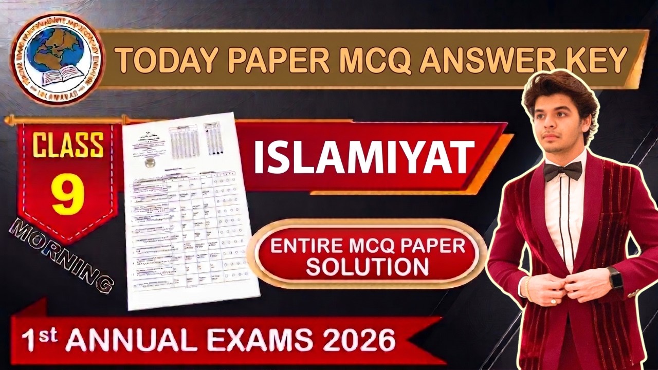 Today FBISE 9th Islamiyat Paper Answer Key First Annual Exams 2026 | MCQ Paper 9th Islamiyat FBISE