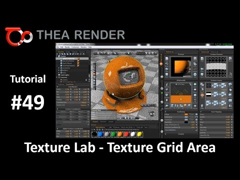 Thea Render --- Texture Lab / Texture Grid Area --- Tutorial #49