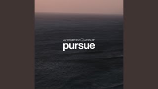 VantagePoint Worship, Tayler Doiron, Daniel Garcia - Pursue - Live ...
