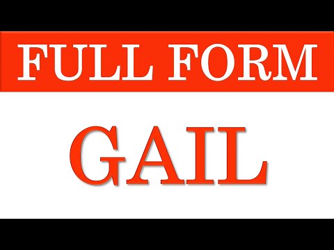 FULL FORM OF GAIL || WHAT IS THE FULL FORM OF GAIL ?