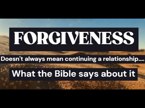 Forgiveness What the Bible says about it