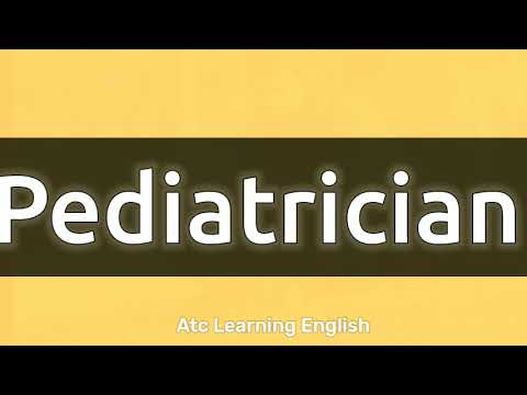 Pediatrician Meaning | Pediatrician Meaning In Urdu Hindi | Pediatrician Ka Matlab Kya Hai | Pediatr