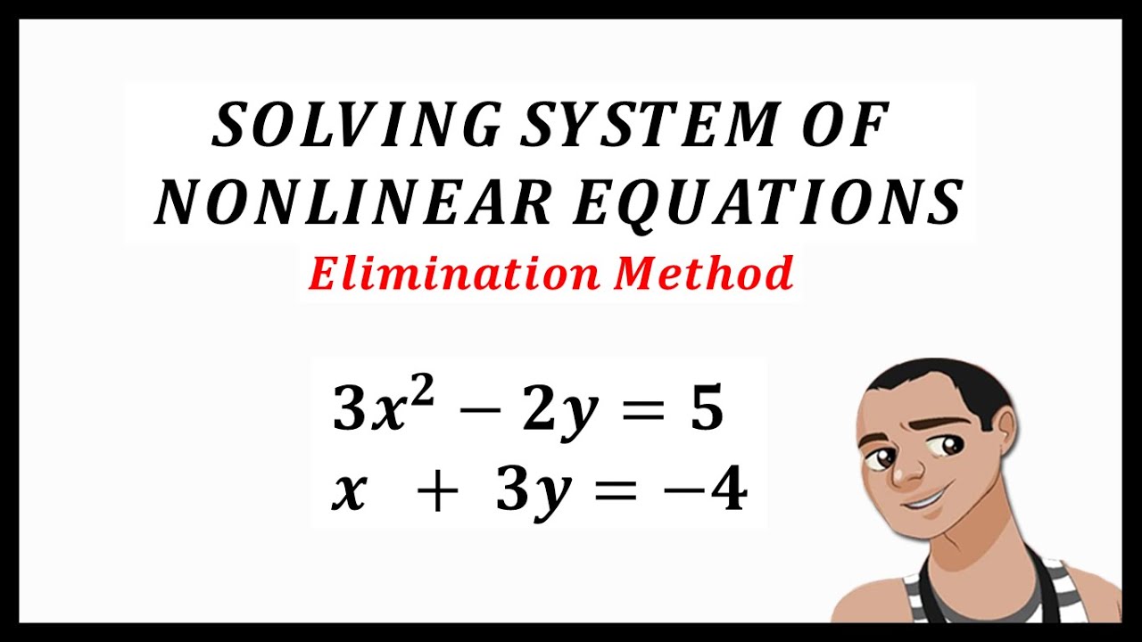 SOLVING SYSTEM OF NONLINEAR EQUATIONS(Elimination Method) - Part 2
