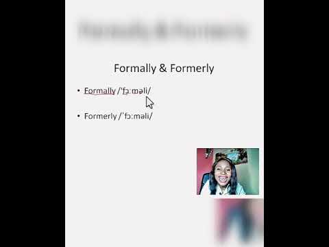 How to Pronounce FORMALLY & FORMERLY
