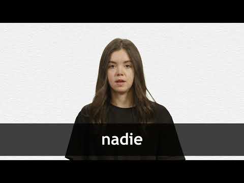 How to pronounce NADIE in European Spanish