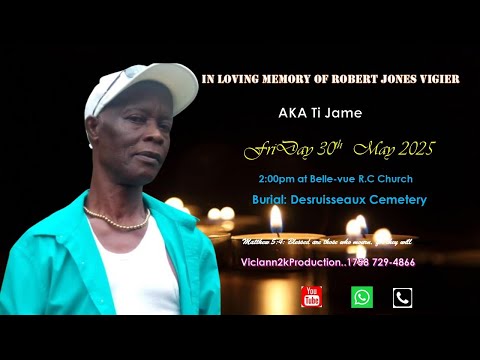 In Loving Memory of Robert Jones Vigier AKA Ti Jame