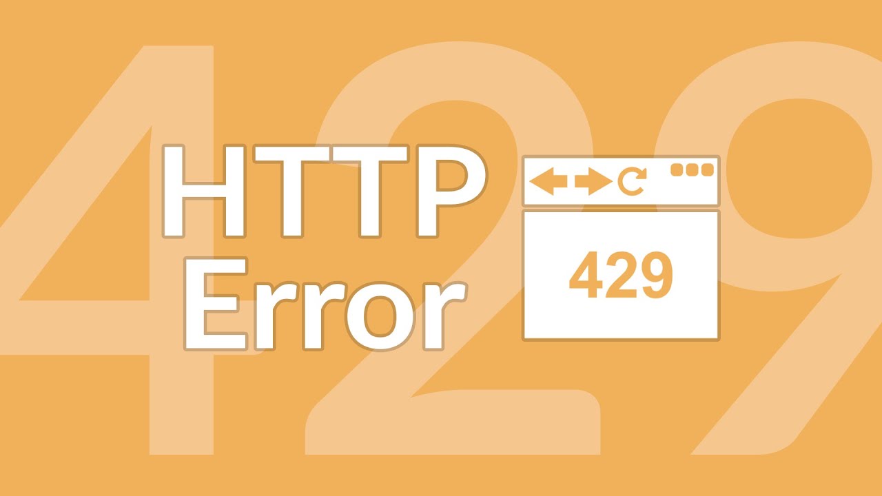 What Is the HTTP 429 Error and How to Fix It