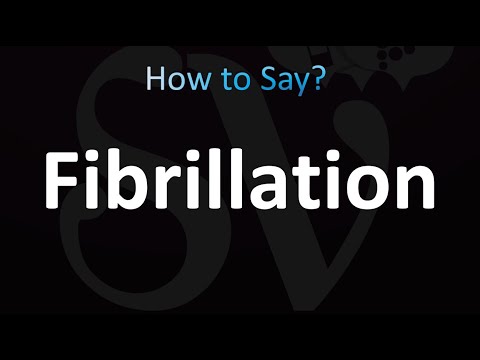 How to Pronounce Fibrillation (correctly!)