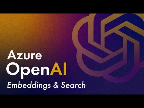 Azure OpenAI embeddings + search tutorial