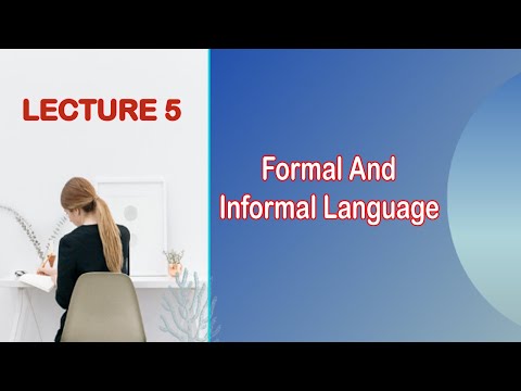 Lecture 5 || Examples of Formal And Informal Language | Define Formal language
