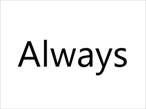 How to Pronounce Always