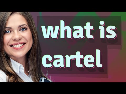 Cartel | meaning of Cartel