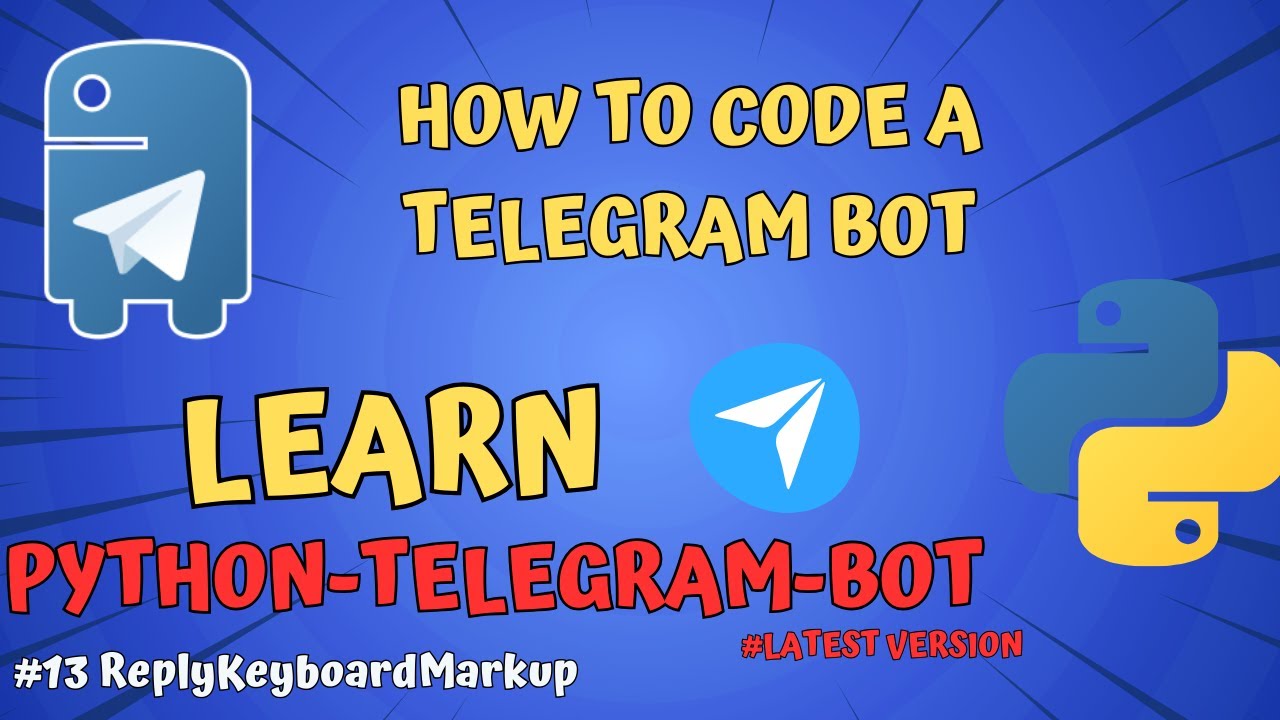 #13 ReplyKeyboardMarkup | Learn Python-Telegram-Bot | How To Code A Telegram Bot | @TraxDinosaur