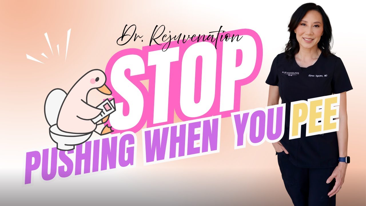 WHY YOU SHOULDN'T PUSH WHEN YOU PEE
