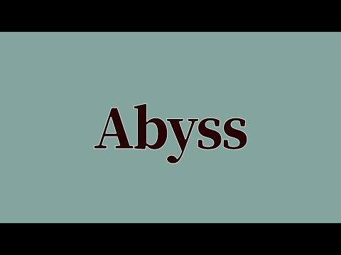 Abyss Meaning and Pronunciation