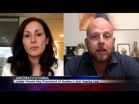 UNCONSTITUTIONAL | Judge TOSSES Key Provisions of Quebec’s ANTI-VAPING Law