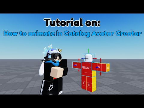Tutorial on How to animate on Roblox: Catalog Avatar Creator